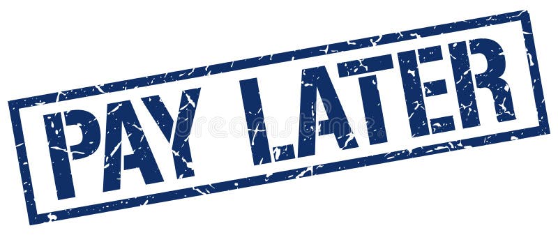 Pay later stamp stock vector. Illustration of label - 122013250