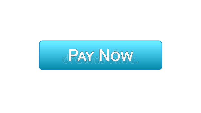 Pay Now Web Interface Button Blue Color, Online Banking Service ...