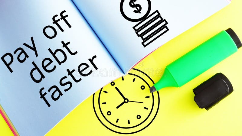 Pay Off Debt Faster is Shown on the Photo Using the Text Stock Image ...