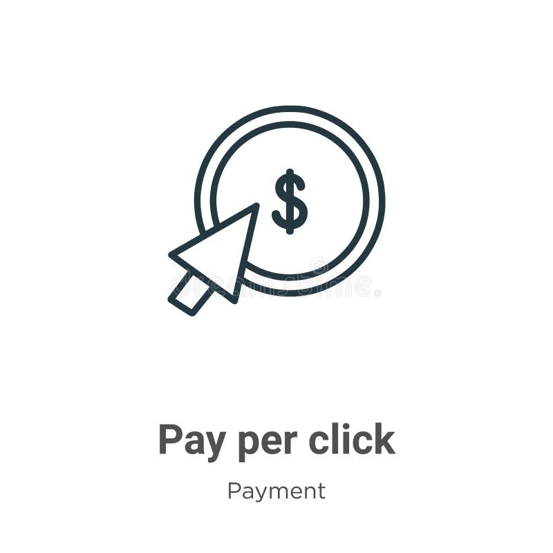 Pay Per Click Outline Vector Icon. Thin Line Black Pay Per Click Icon ...