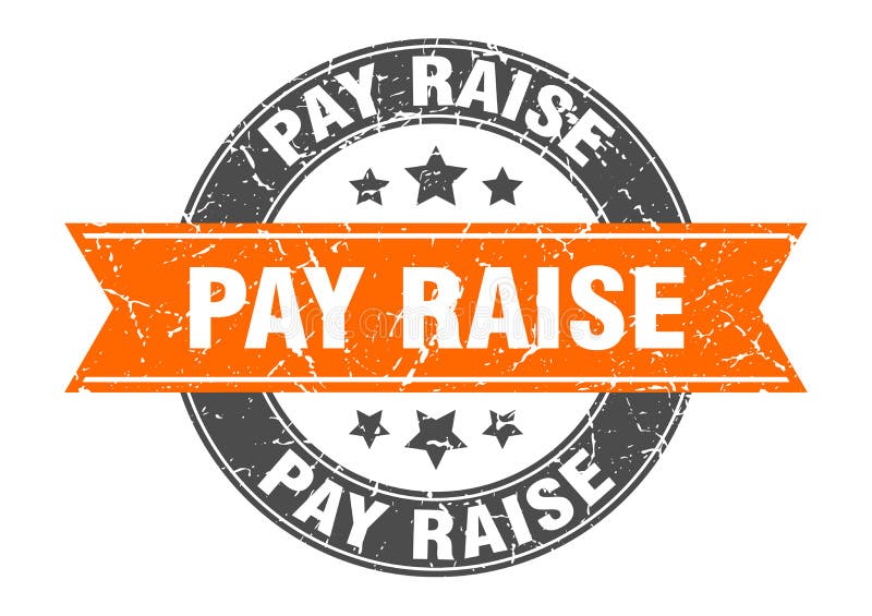 Pay Raise Ribbon. Pay Raise Grunge Band Sign Stock Vector ...
