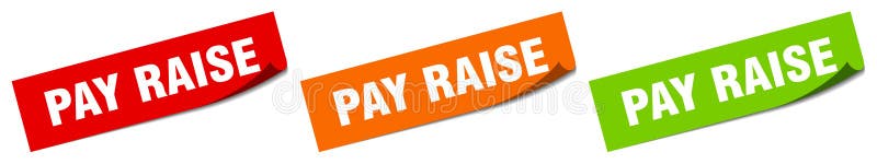 Pay Raise Sticker. Square Isolated Label Sign. Peeler Stock Vector ...