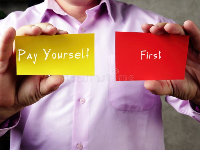 Pay Yourself First Sign on the Sheet Stock Image - Image of business ...