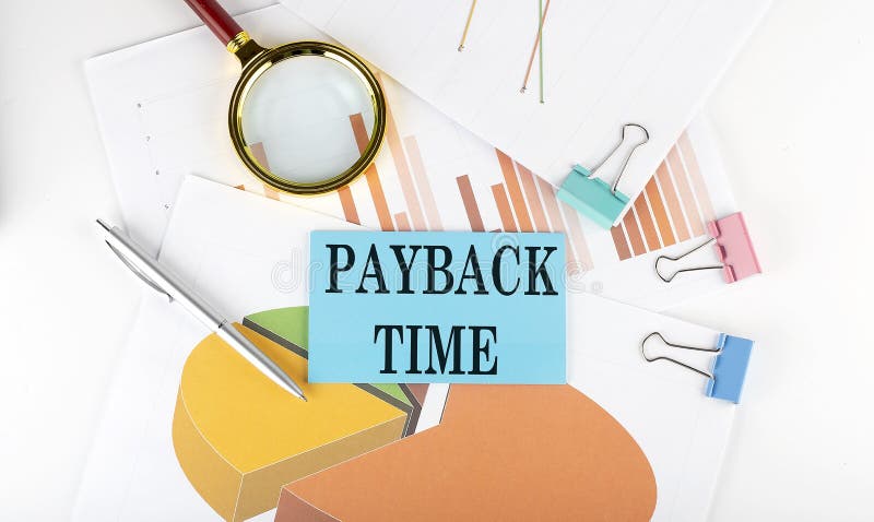 PAYBACK TIME Text on the Sticker on the Paper Diagram Stock Image ...