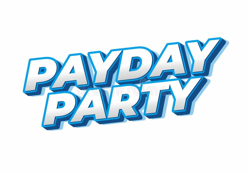 Payday Party. Text Effect for Social Media Ads in 3D Style Stock Vector ...