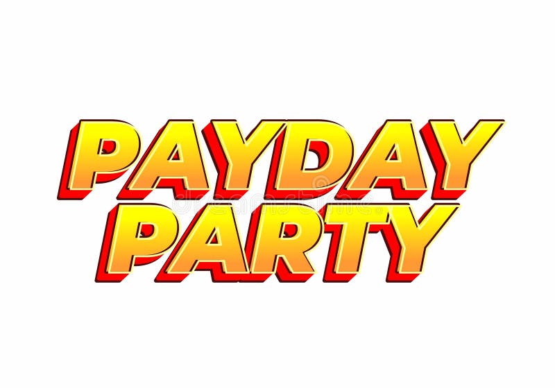 Payday Party. Text Effect for Social Media Ads in 3D Style Stock Vector ...