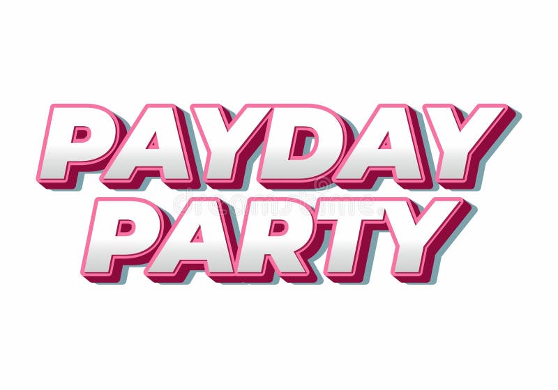 Payday Party. Text Effect for Social Media Ads in 3D Style Stock Vector ...