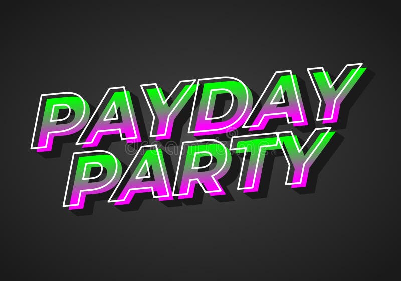 Payday Party. Text Effect for Social Media Ads in 3D Style Stock Vector ...