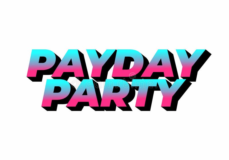 Payday Party. Text Effect for Social Media Ads in 3D Style Stock Vector ...