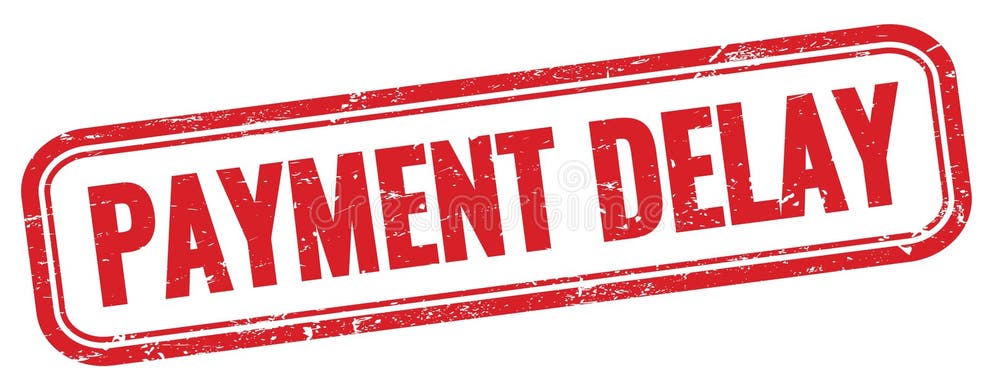 PAYMENT DELAY Text on Red Grungy Vintage Stamp Stock Illustration ...