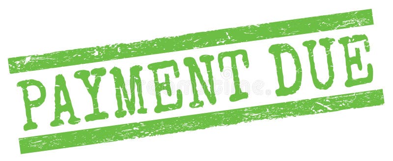PAYMENT DUE Text on Green Lines Stamp Sign Stock Illustration ...