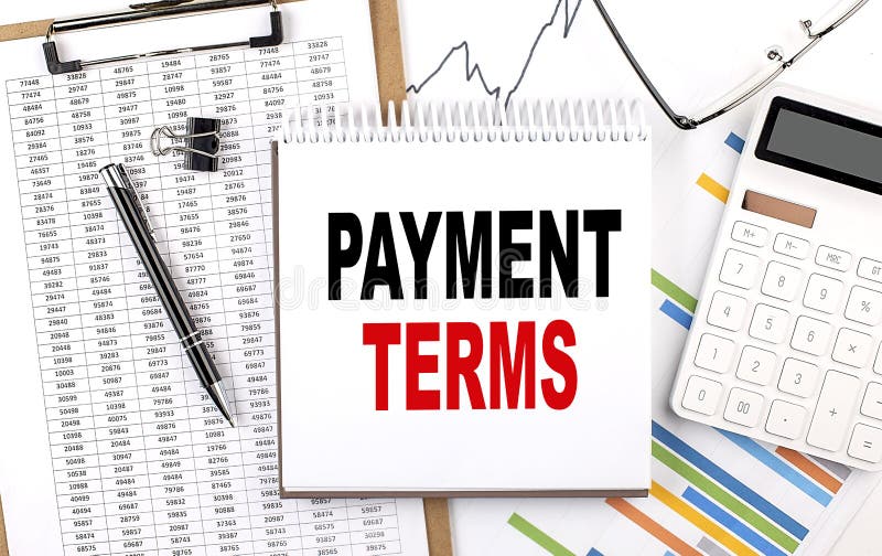 PAYMENT TERMS Text on Notebook with Chart, Calculator and Pen Stock Photo - Image of short ...