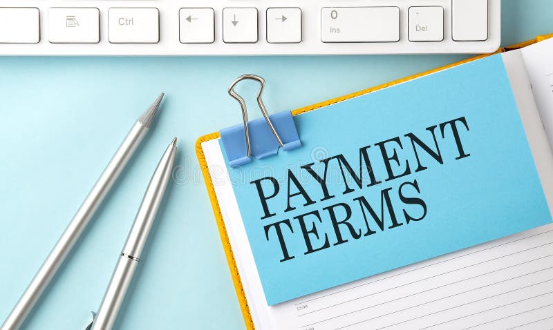 PAYMENT TERMS Text on Sticker on the Blue Background with Pen and ...