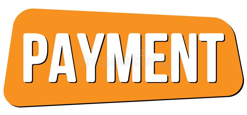 PAYMENT Text on Orange Trapeze Stamp Sign Stock Illustration ...