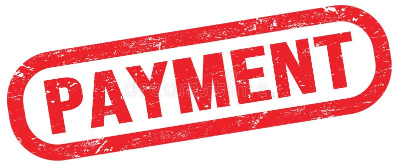 PAYMENT, Text Written on Red Stamp Sign Stock Image - Image of payment ...