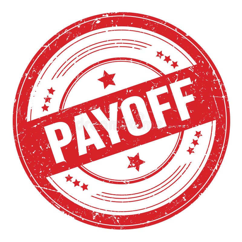 PAYOFF Text on Red Round Grungy Stamp Stock Illustration - Illustration ... PAYOFF Text on Red Round Grungy Stamp Stock Illustration - Illustration ...