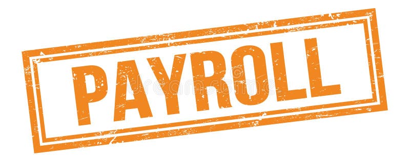 PAYROLL Text on Orange Grungy Vintage Stamp Stock Illustration ...