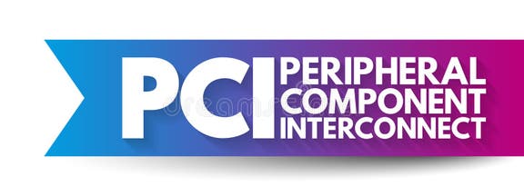 PCI - Peripheral Component Interconnect is a Local Computer Bus for ...