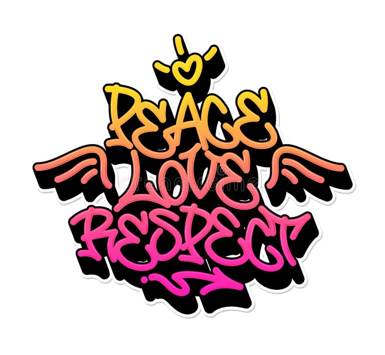 Peace. Love. Respect. Graffiti Font Composition. Vector Illustration ...