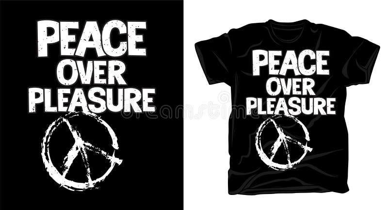 Peace Over Pleasure Typography T Shirt Design Stock Vector ...