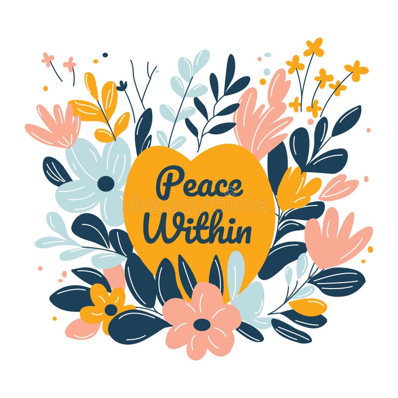Peace within Romantic Flower Floral Love Frame Background Stock Vector ...