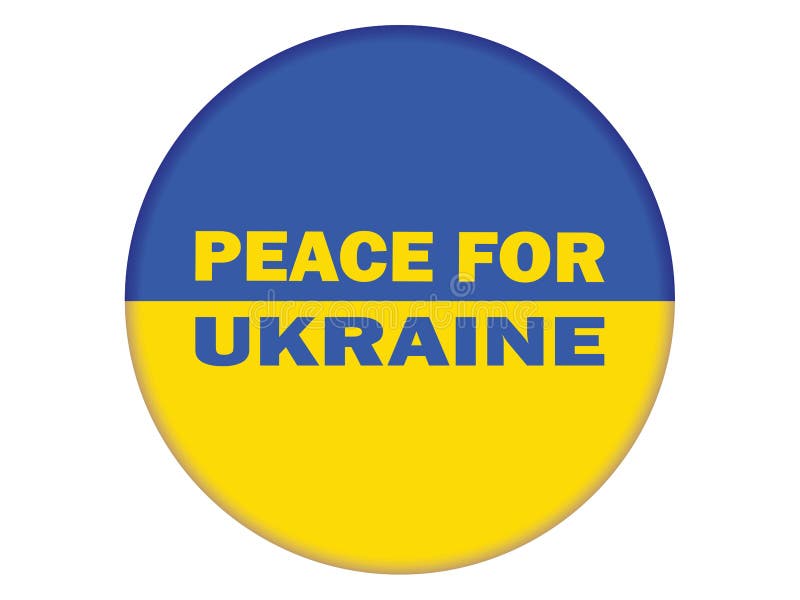 Peace for Ukraine - Ukrainian Flag Button Editorial Stock Image ...