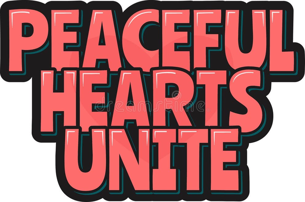 Peaceful Hearts Unite Lettering Design Stock Vector - Illustration of ...