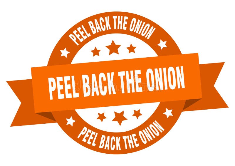 Peel Back the Onion Round Ribbon Isolated Label. Peel Back the Onion ...