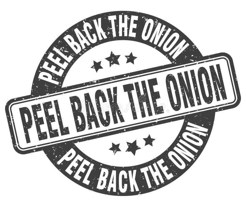 Peel Back the Onion Stamp. Peel Back the Onion Label. Round Grunge Sign ...