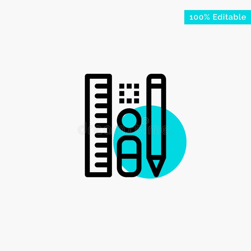 Pen, Pencil, Scale, Education Turquoise Highlight Circle Point Vector Icon Stock Vector ...
