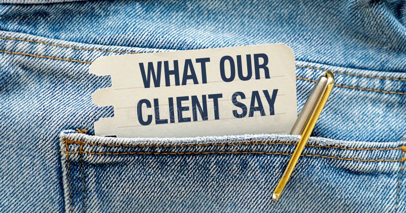 A Pen is on a Pocket with a Piece of Paper that Says What Our Client ...