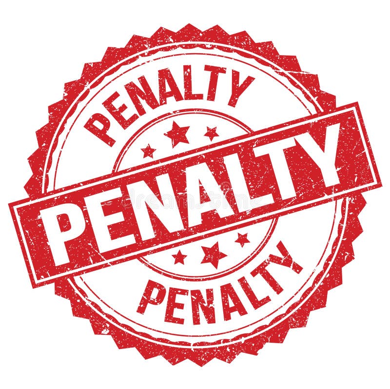 PENALTY Text on Red Round Stamp Sign Stock Illustration - Illustration ...