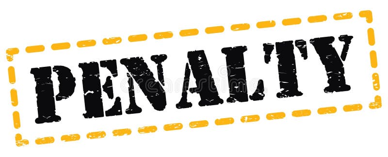 PENALTY Text Written on Yellow-black Stamp Sign Stock Illustration ...