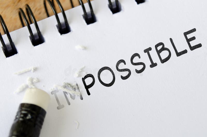 Pencil Eraser Erasing Impossible into Possible. Motivational and ...