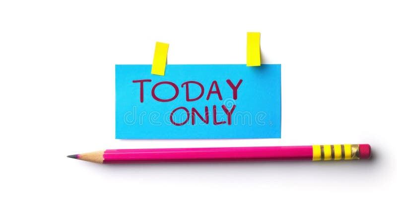 A Pencil and Paper with the Words Today only Written on it, AI Stock ...