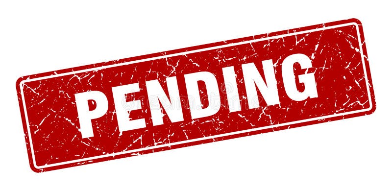 Pending Sign. Pending Grunge Stamp Stock Vector - Illustration of ...