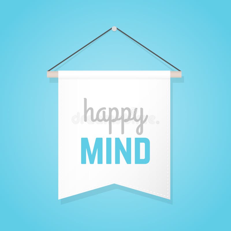 Pennant Illustration with Motivational Quote: `Happy Mind`. Stock ...