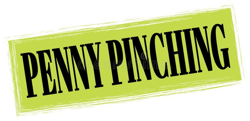PENNY PINCHING Text Written on Green-black Stamp Sign Stock ...