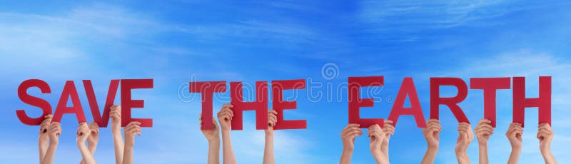 People Holding Save the Earth in the Sky Stock Image - Image of hands ...
