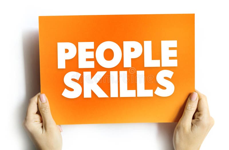 People Skills are Patterns of Behavior and Behavioral Interactions ...