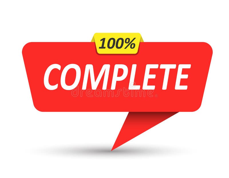 100 Percent Complete. Vector Banner, Pointer, Sticker, Label or Speech ...