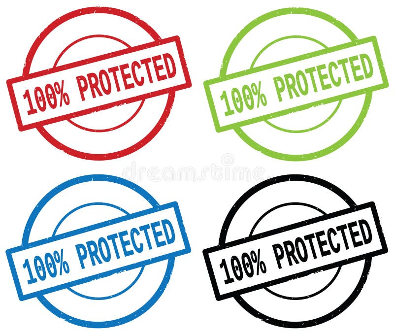 100 PERCENT PROTECTED Text, on Round Simple Stamp Sign. Stock ...