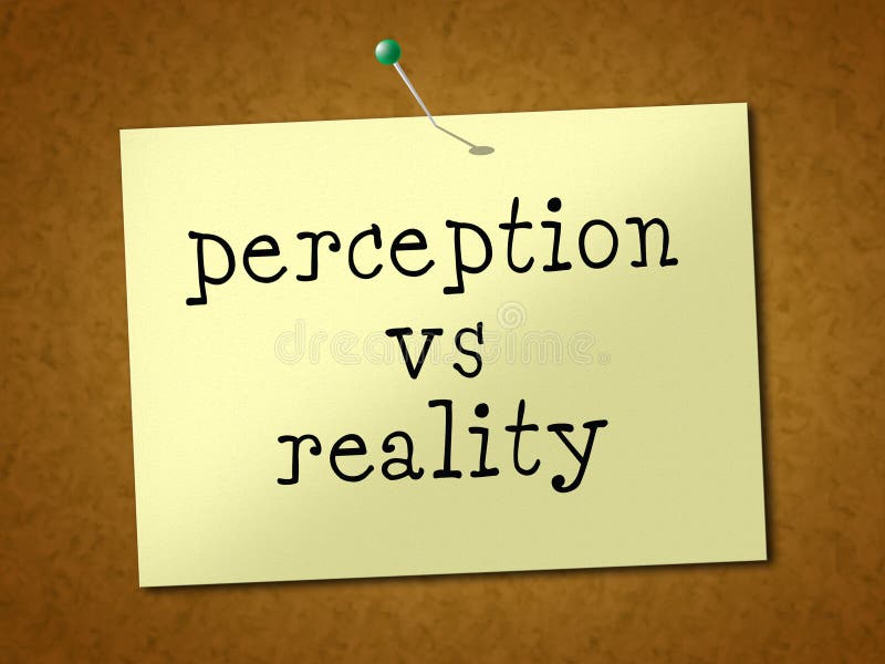 Perception Vs Reality Fact Fiction Proving Truth Versus Myth Stock ...