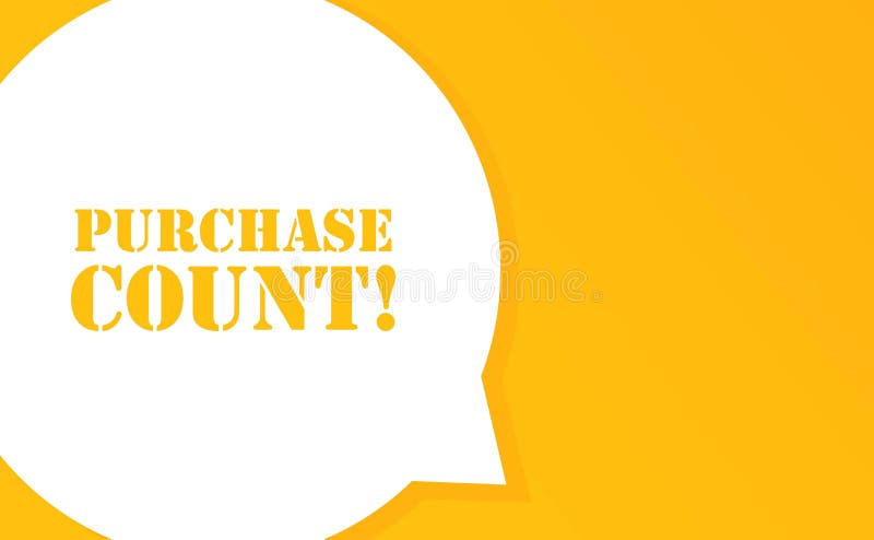 Perchase Count. Speech Bubble with Perchase Count Text. 2d Illustration ...