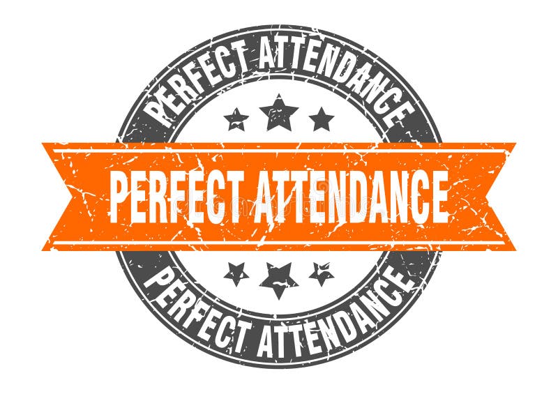 Perfect Attendance Round Stamp with Ribbon. Label Sign Stock Vector ...