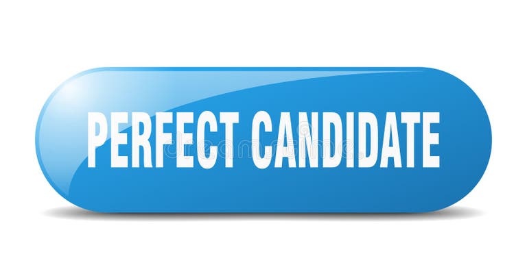 Perfect Candidate Button. Sticker. Banner. Rounded Glass Sign Stock ...