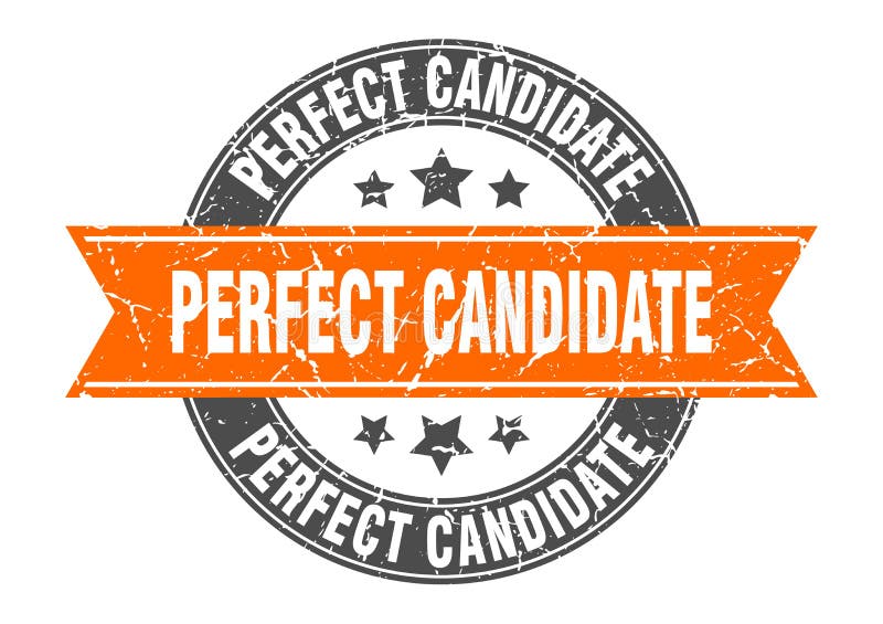 Perfect Candidate Round Stamp with Ribbon. Label Sign Stock Vector ...