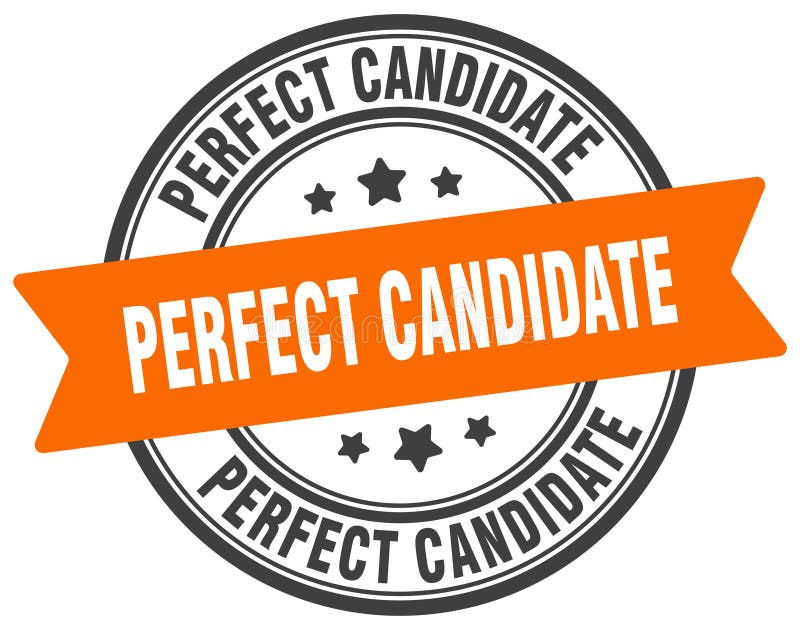 Perfect Candidate Stamp. Perfect Candidate Label on Transparent ...