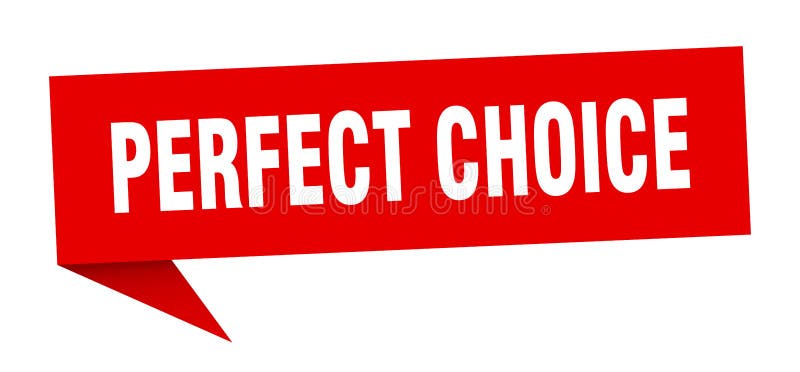 Perfect Choice Banner. Perfect Choice Speech Bubble Stock Vector ...