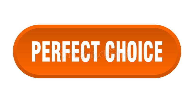 Perfect Choice Button. Rounded Sign on White Background Stock Vector ...